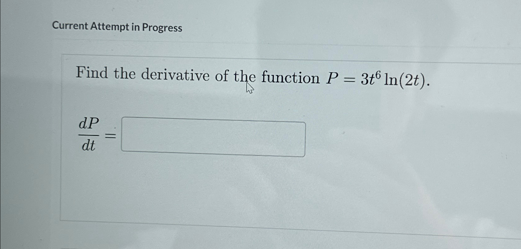 Solved Current Attempt in ProgressFind the derivative of the | Chegg.com