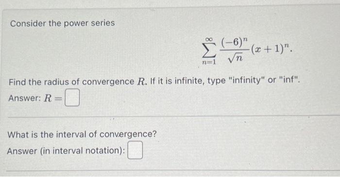 Solved Consider the power series \\[ \\sum_{n=1}^{\\infty} | Chegg.com