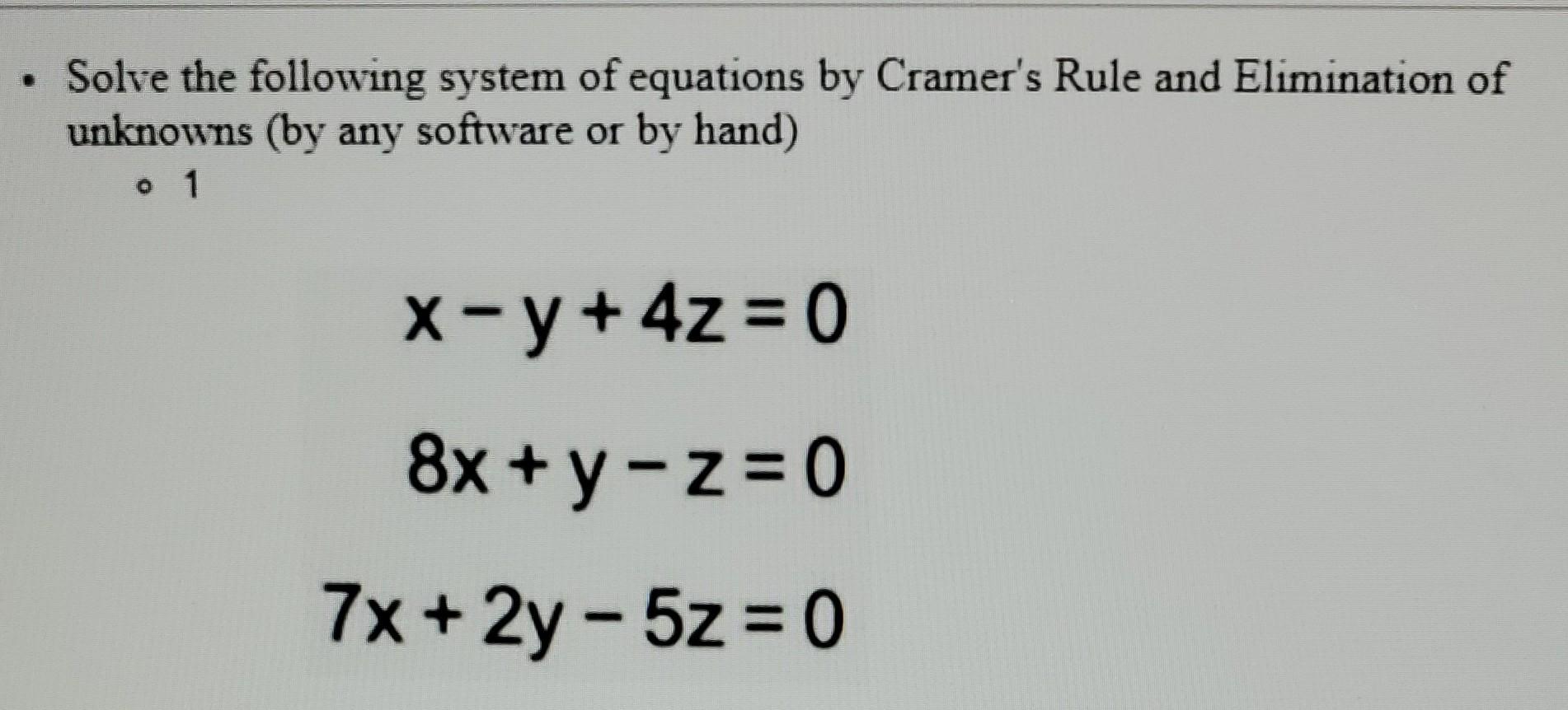 Solved Solve the following system of equations by Cramer's | Chegg.com