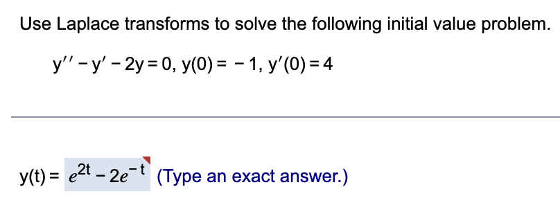Solved Use Laplace transforms to solve the following initial | Chegg.com