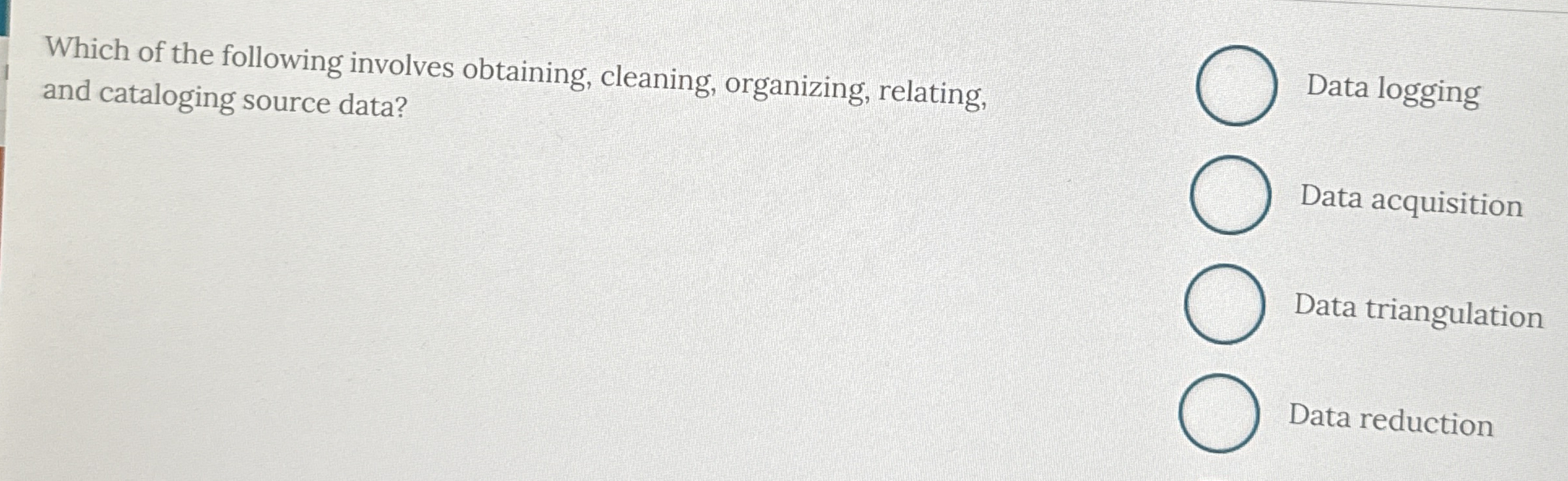 Solved Which of the following involves obtaining, cleaning, | Chegg.com