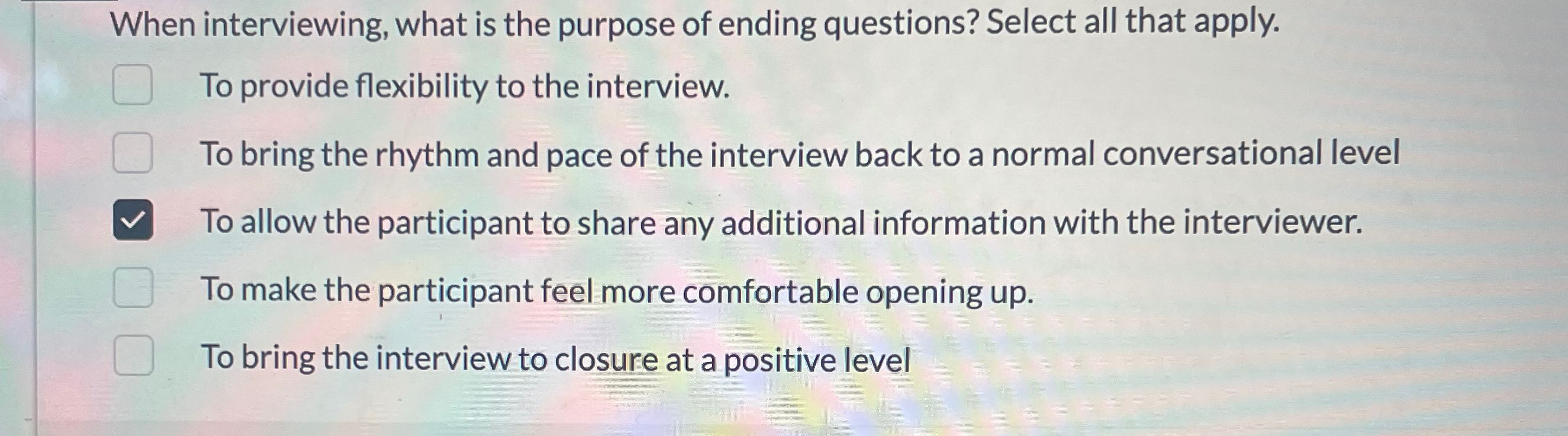 Solved When interviewing, what is the purpose of ending | Chegg.com