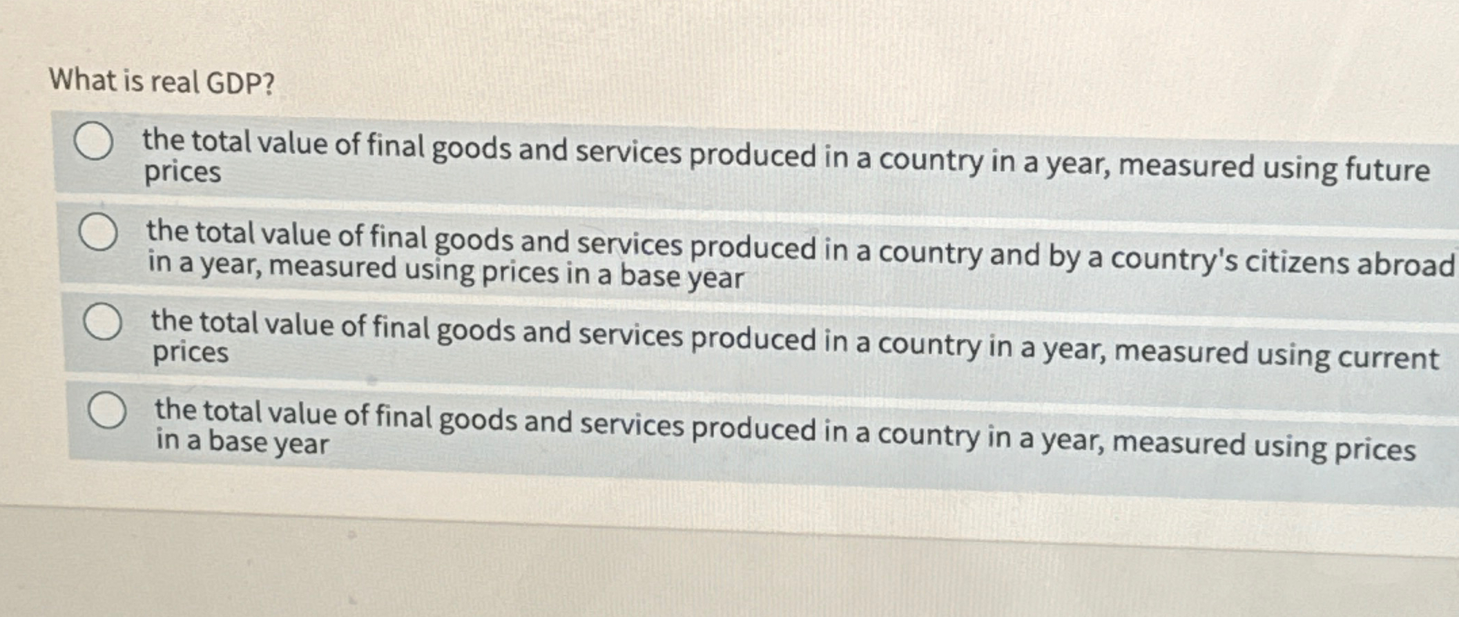 Solved What is real GDP?the total value of final goods and | Chegg.com