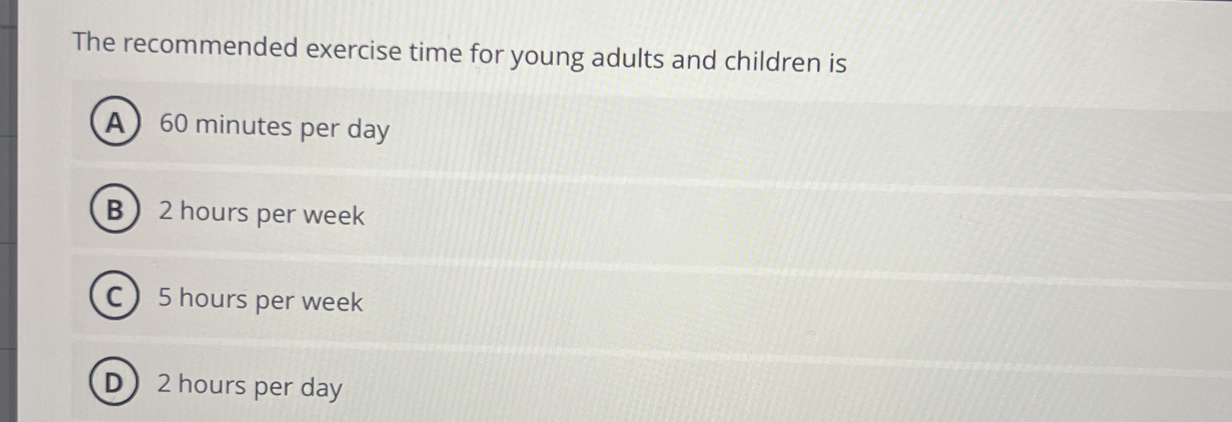 Solved The recommended exercise time for young adults and | Chegg.com