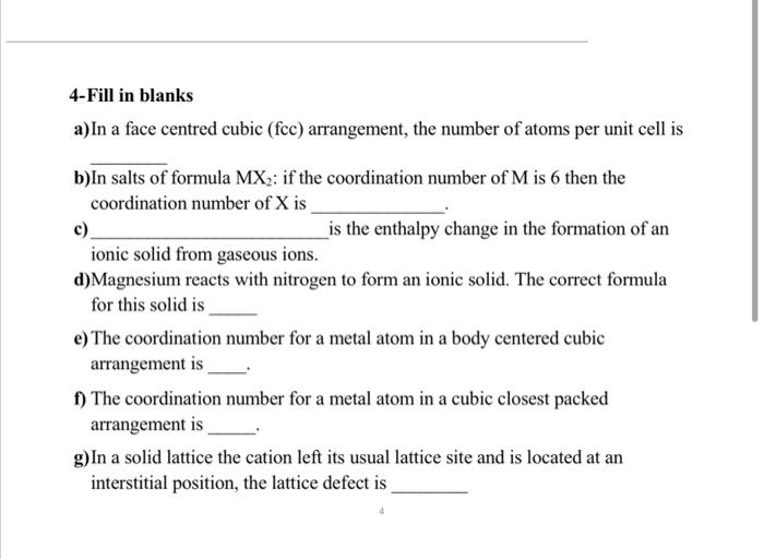 Solved 4-Fill in blanks a) In a face centred cubic (fcc) | Chegg.com
