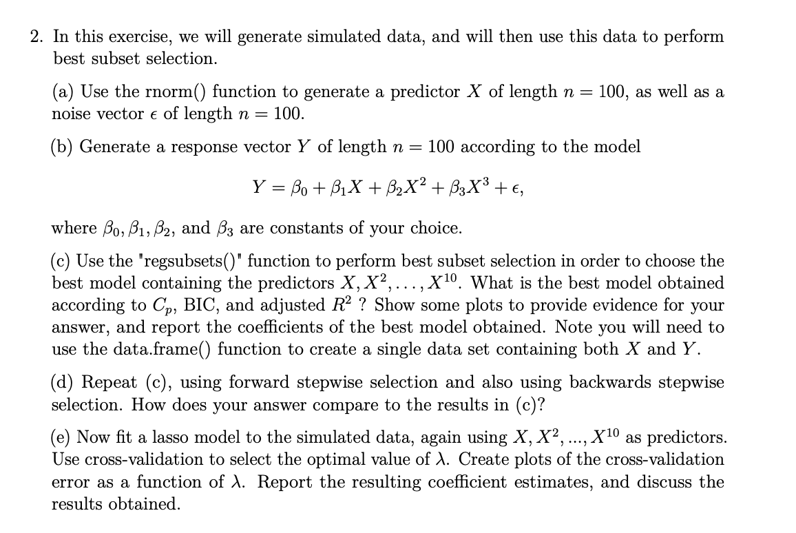 Solved by an EXPERT Please use R!In this exercise, we will generate ... Solved by an EXPERT Please use R!In this exercise, we will generate ...