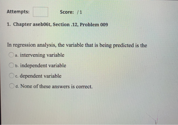 Solved Attempts: Score: /1 1. Chapter asebO6t, Section .12, | Chegg.com Solved Attempts: Score: /1 1. Chapter asebO6t, Section .12, | Chegg.com