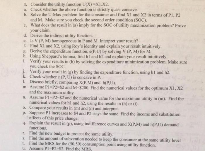 Solved 1. Consider the utility function U(X)=X1.X2. a. Check | Chegg.com