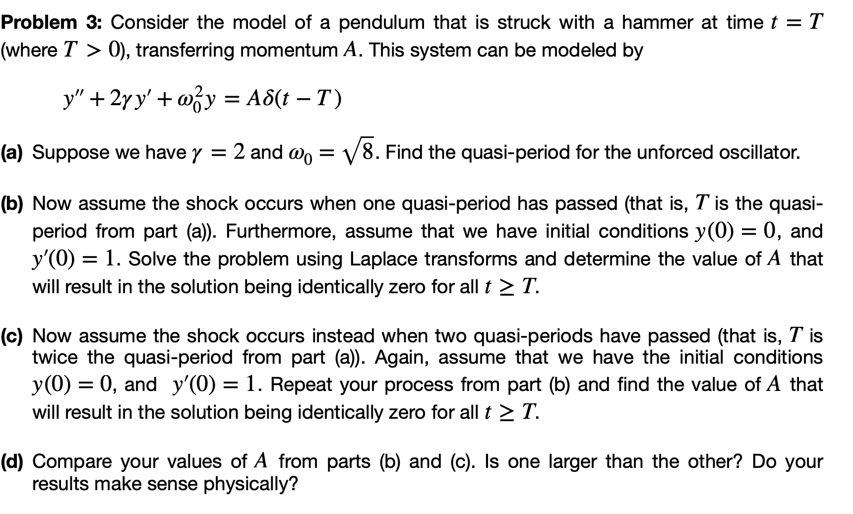Problem 3: Consider the model of a pendulum that is | Chegg.com Problem 3: Consider the model of a pendulum that is | Chegg.com