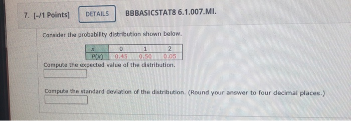 Solved 7. (-/1 Points] DETAILS BBBASICSTAT8 6.1.007.MI. | Chegg.com