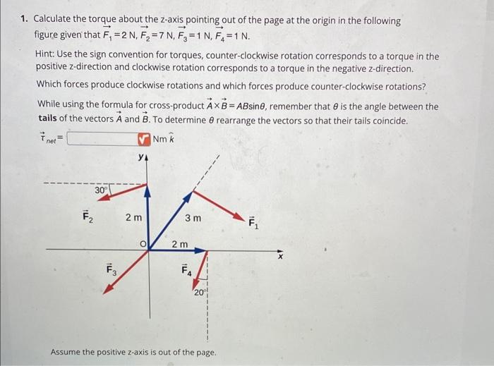 Solved Calculate the torque about the z-axis pointing out of | Chegg.com