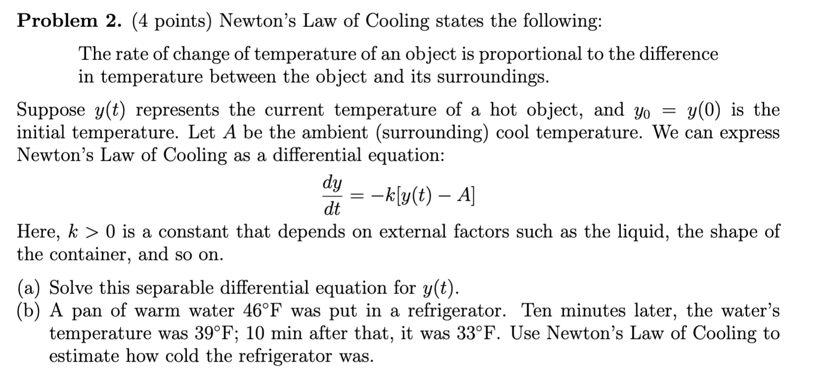 Solved Problem 2. (4 ﻿points) ﻿Newton's Law of Cooling | Chegg.com
