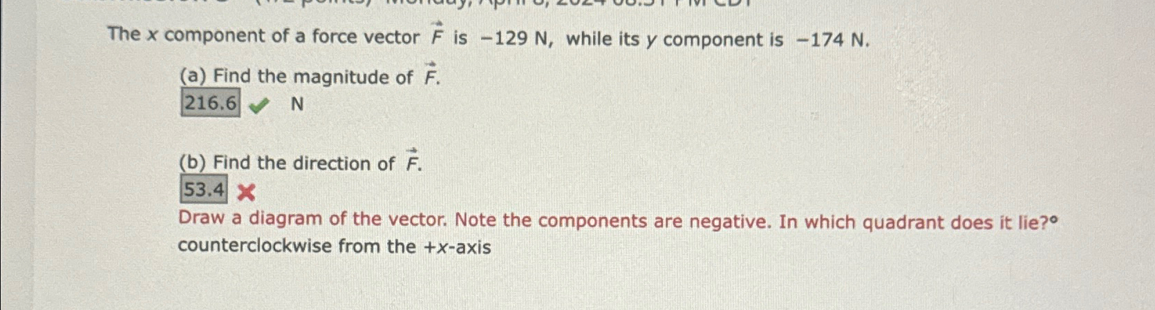 Solved The x ﻿component of a force vector vec(F) ﻿is -129N, | Chegg.com
