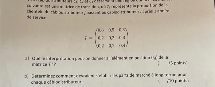 C1, C2 et C3 dess suivante est une matrice de | Chegg.com
