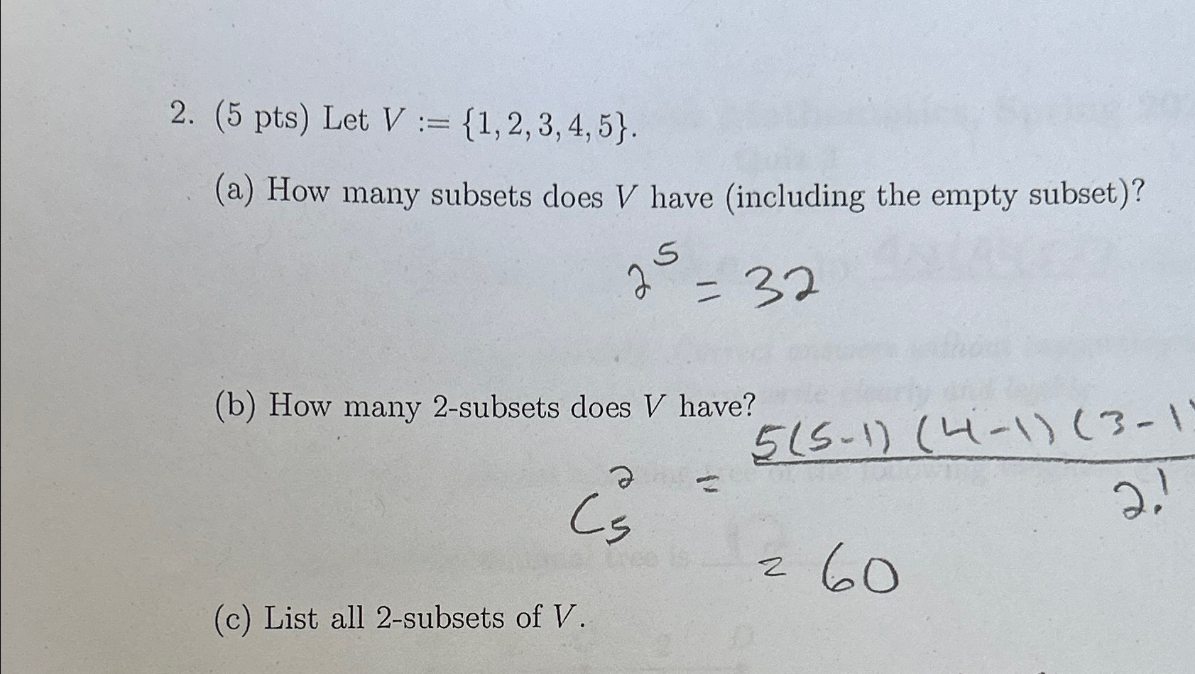 Solved (5 ﻿pts) ﻿Let V:={1,2,3,4,5}.(a) ﻿How many subsets | Chegg.com