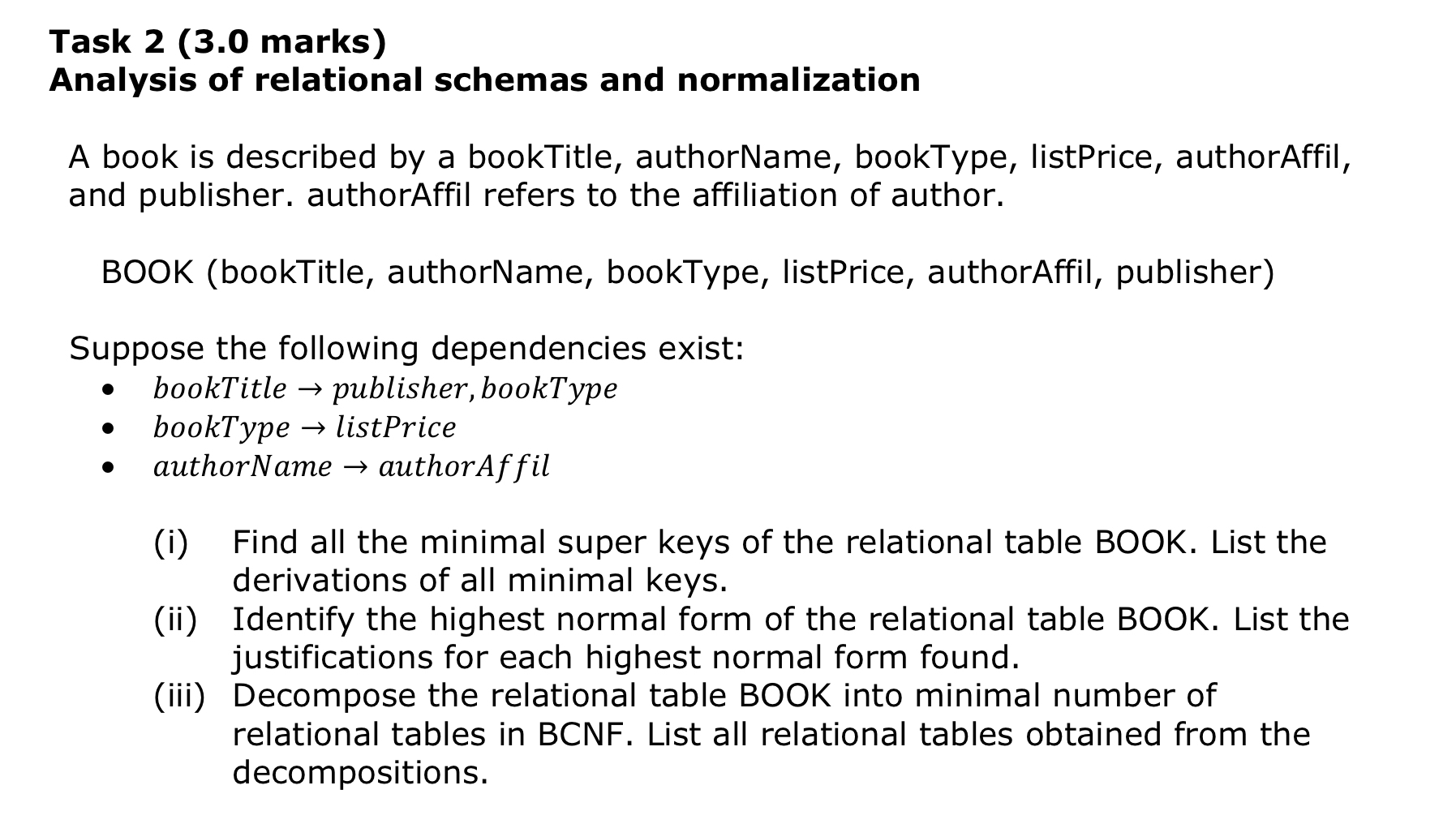 Solved Task 2 (3.0 ﻿marks)Analysis of relational schemas and | Chegg.com