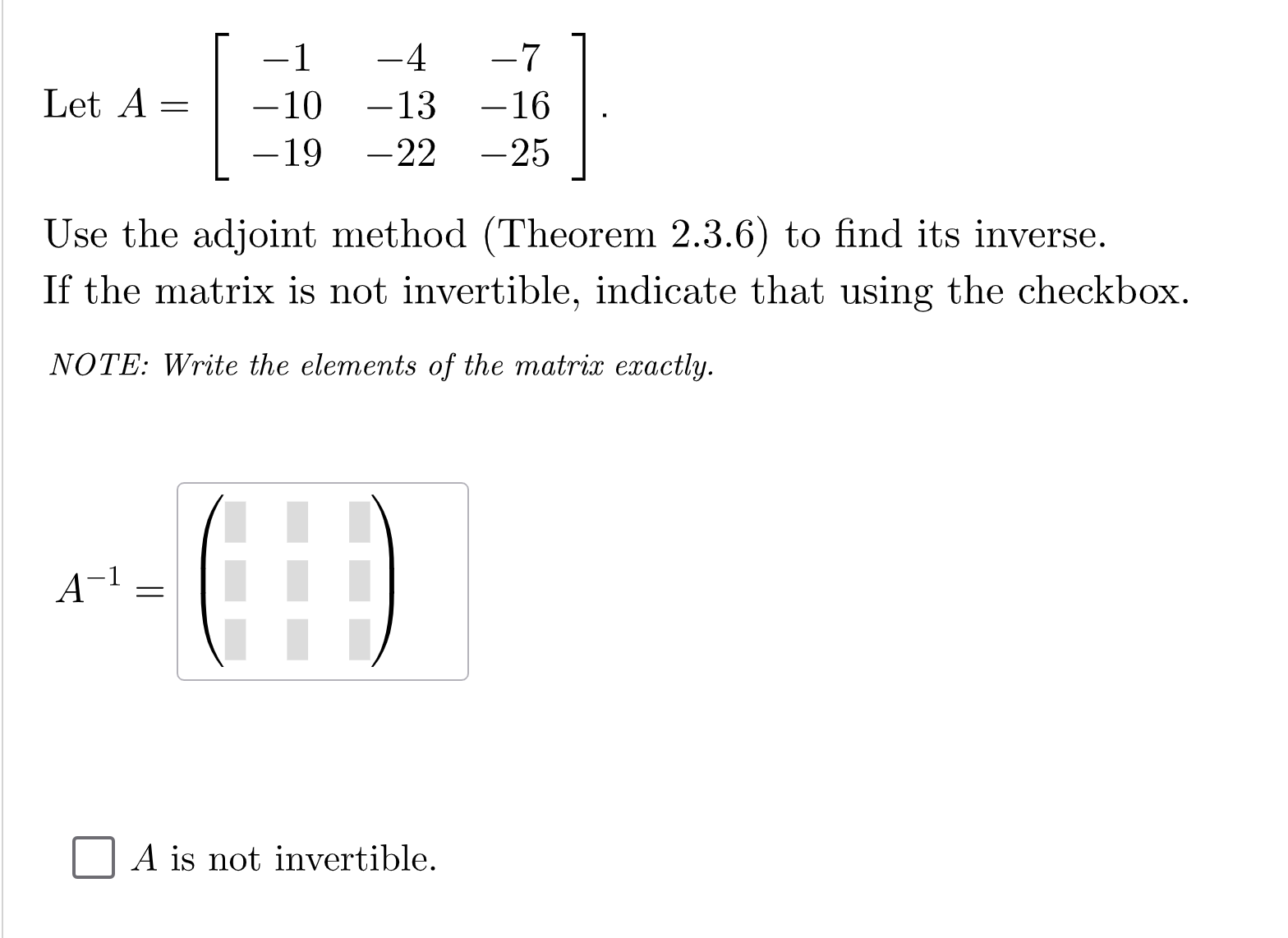 Solved Let A=[-1-4-7-10-13-16-19-22-25]Use the adjoint | Chegg.com