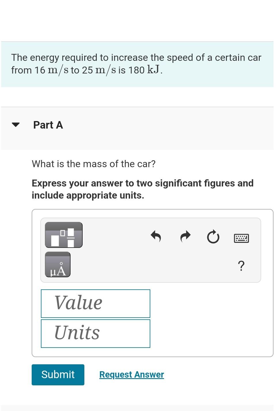 Solved The energy required to increase the speed of a | Chegg.com