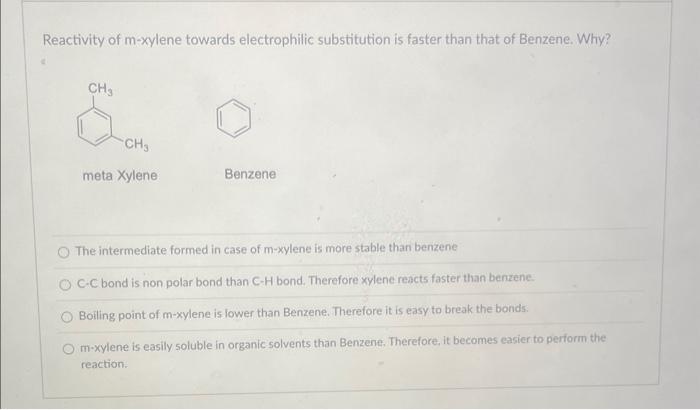 Solved Reactivity of m−xylene towards electrophilic | Chegg.com