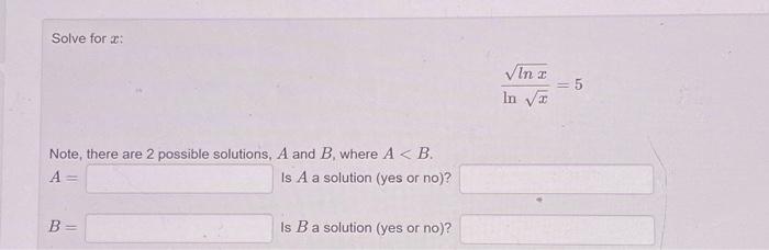 Solved Solve for \\( x \\) : \\[ \\frac{\\sqrt{\\ln x}}{\\ln | Chegg.com