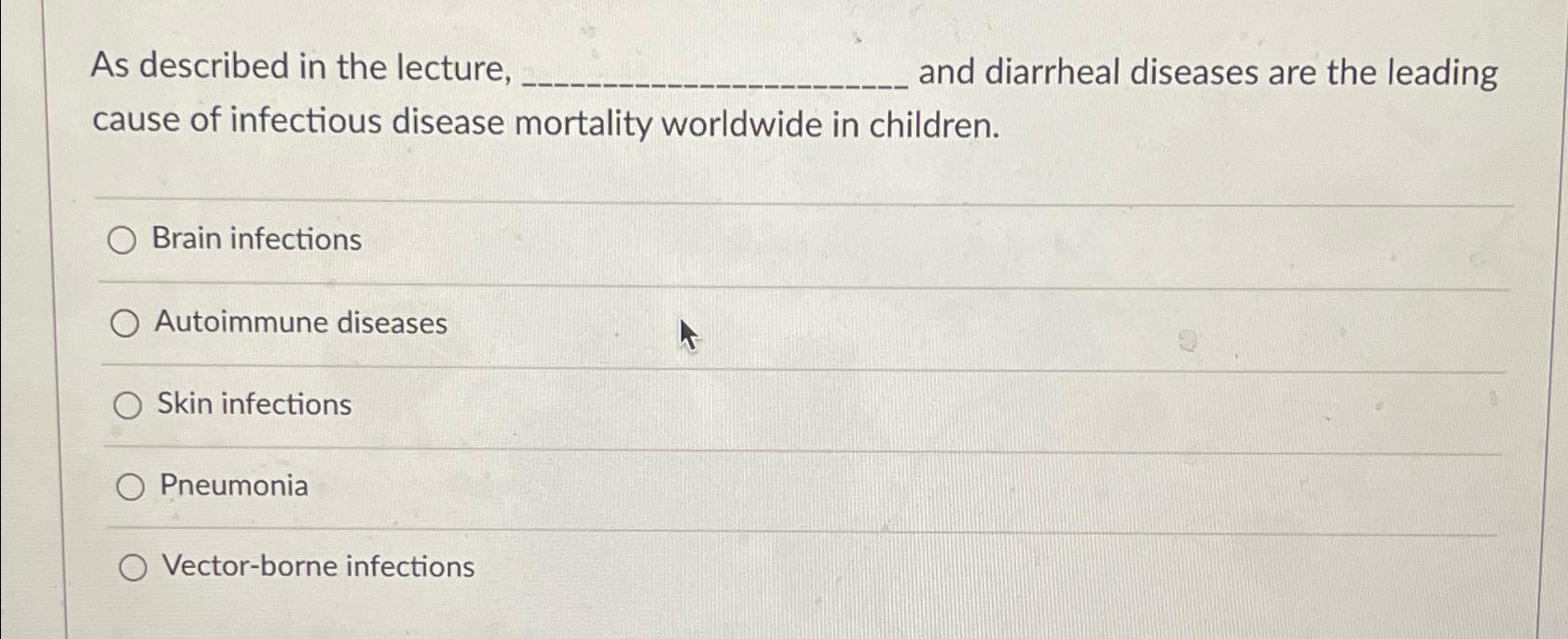 Solved As described in the lecture, and diarrheal diseases | Chegg.com