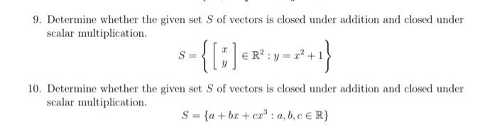 Solved 9. Determine whether the given set S of vectors is | Chegg.com