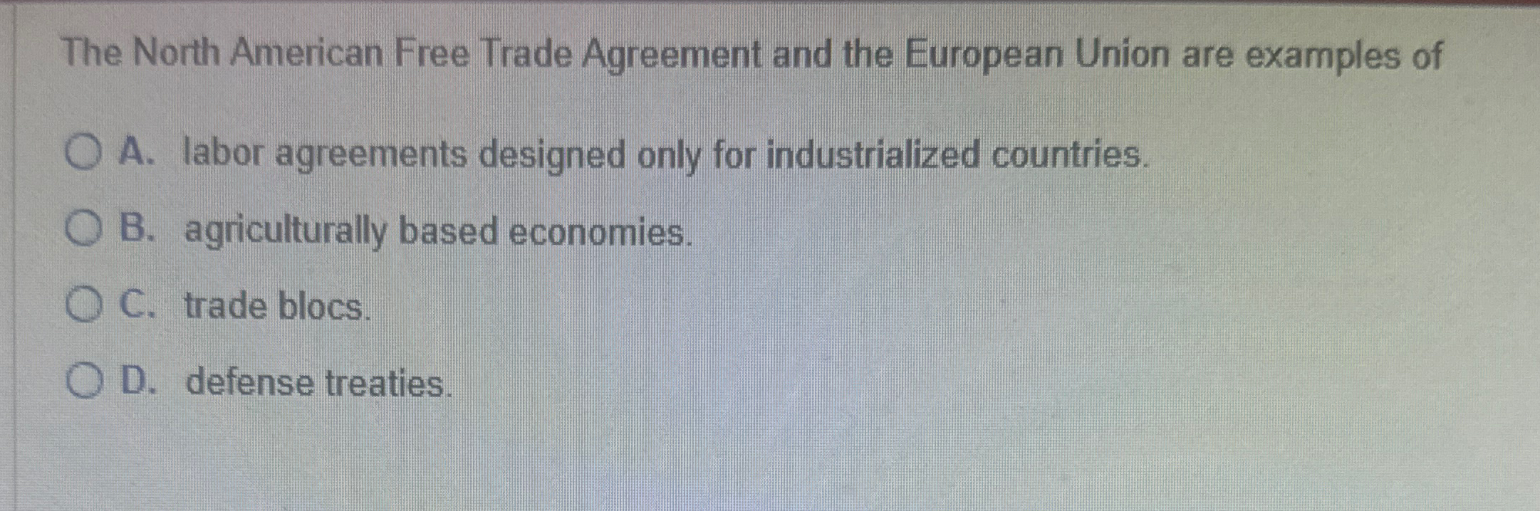 Solved The North American Free Trade Agreement and the | Chegg.com