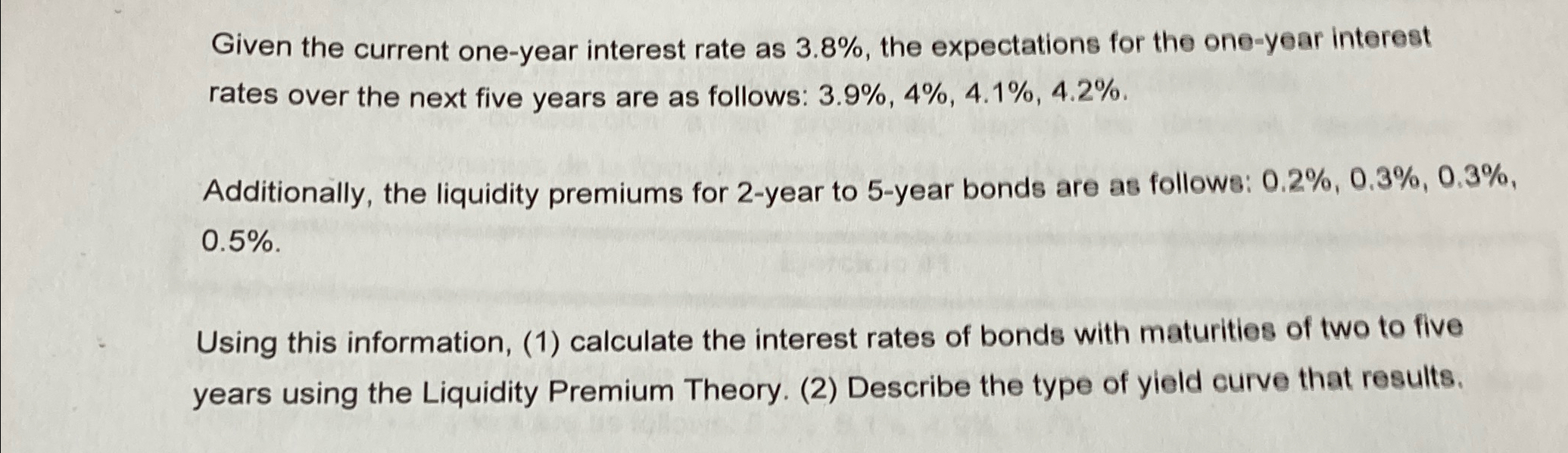 Given the current one-year interest rate as 3.8%, | Chegg.com