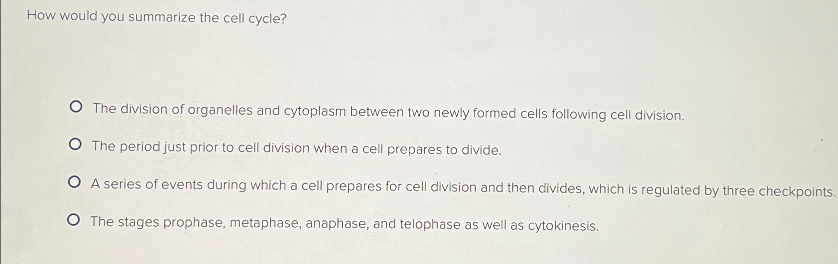 Solved How would you summarize the cell cycle?The division | Chegg.com