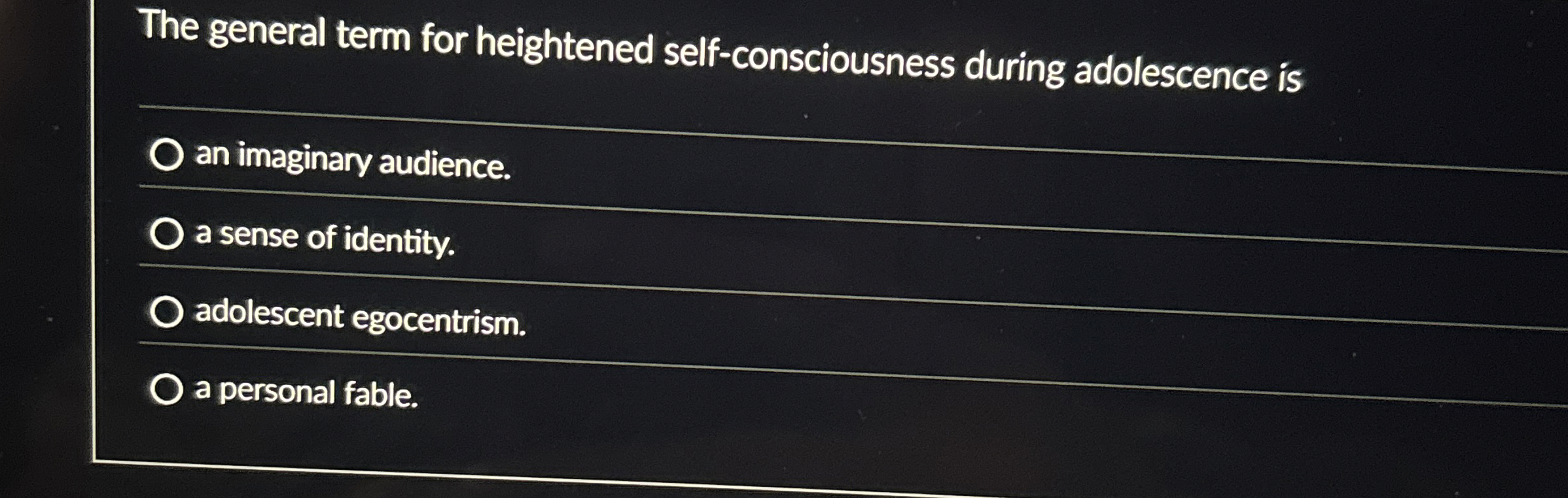 Solved The general term for heightened self-consciousness | Chegg.com
