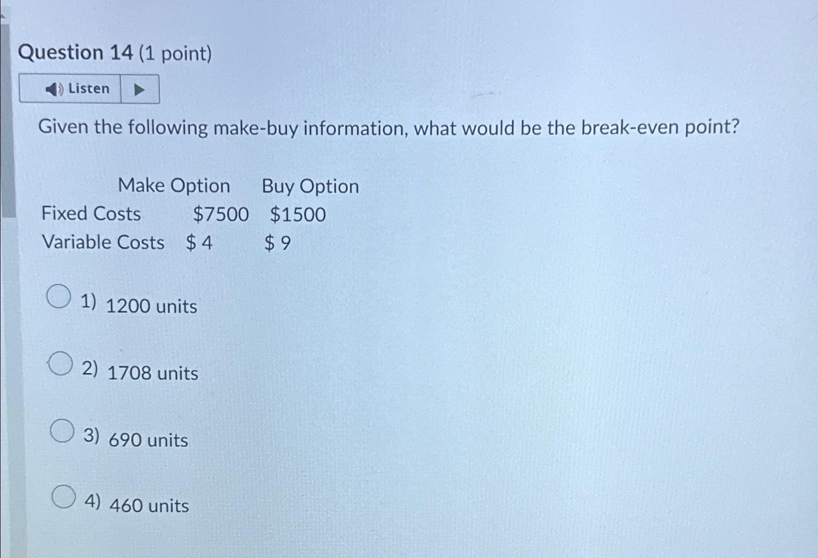 Solved Question 14 (1 ﻿point)ListenGiven the following | Chegg.com