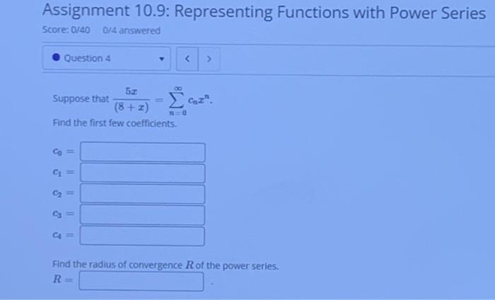 Solved Assignment 10.9: Representing Functions with Power | Chegg.com Solved Assignment 10.9: Representing Functions with Power | Chegg.com