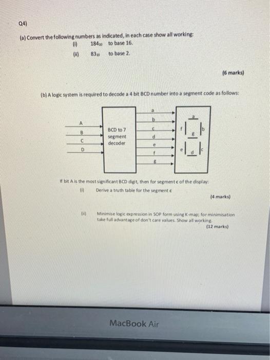 Solved Q4) (a) Convert the following numbers as indicated, | Chegg.com