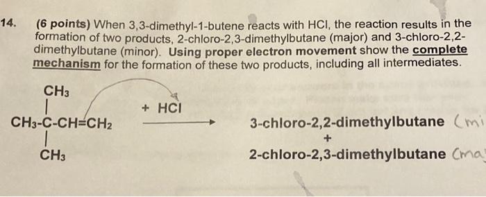 Solved (6 points) When 3,3-dimethyl-1-butene reacts with | Chegg.com
