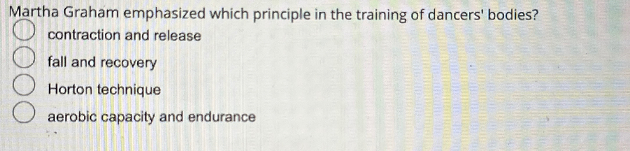 Solved Martha Graham emphasized which principle in the | Chegg.com