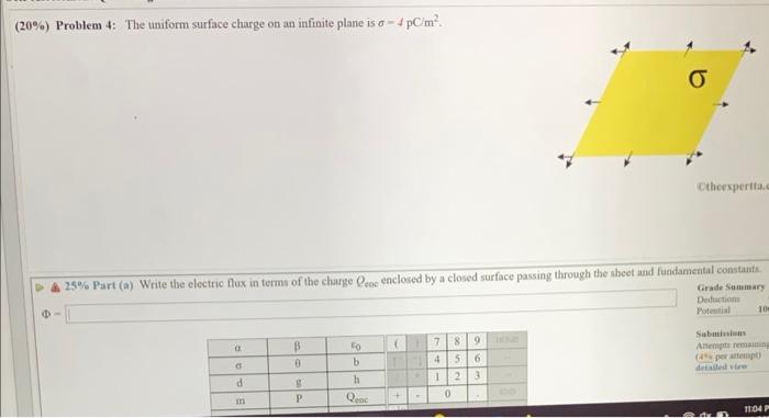 Solved 20 Problem 4 The Uniform Surface Charge On An