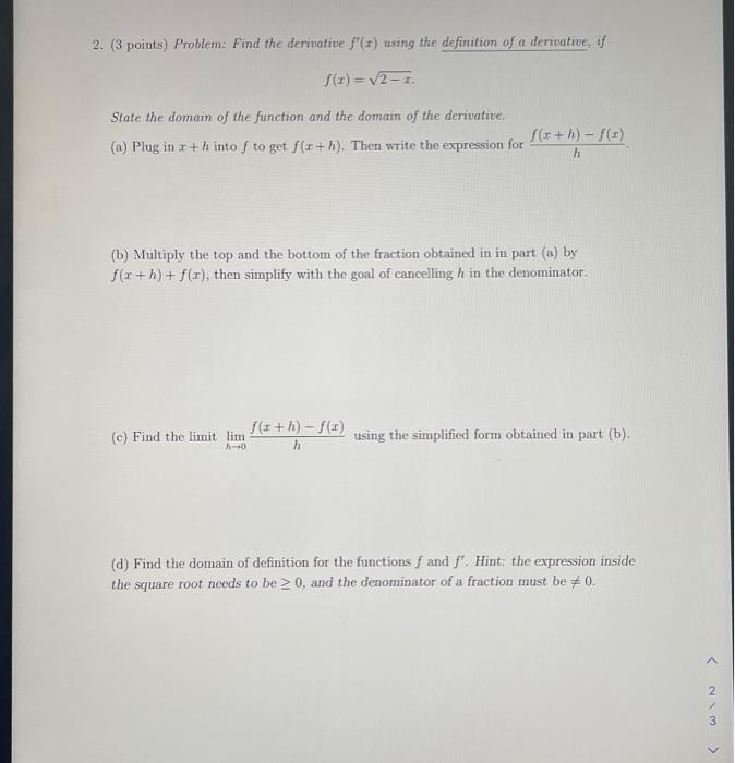 Solved 2. (3 points) Problem: Fund the derivative f′(x) | Chegg.com