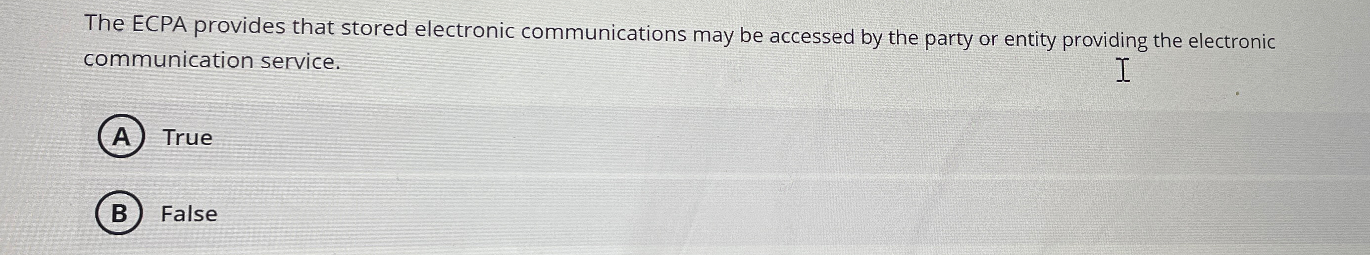 Solved The ECPA provides that stored electronic | Chegg.com