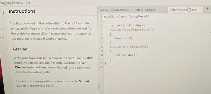 Solved ebugging Exercise 10-2 | Instructions The files | Chegg.com