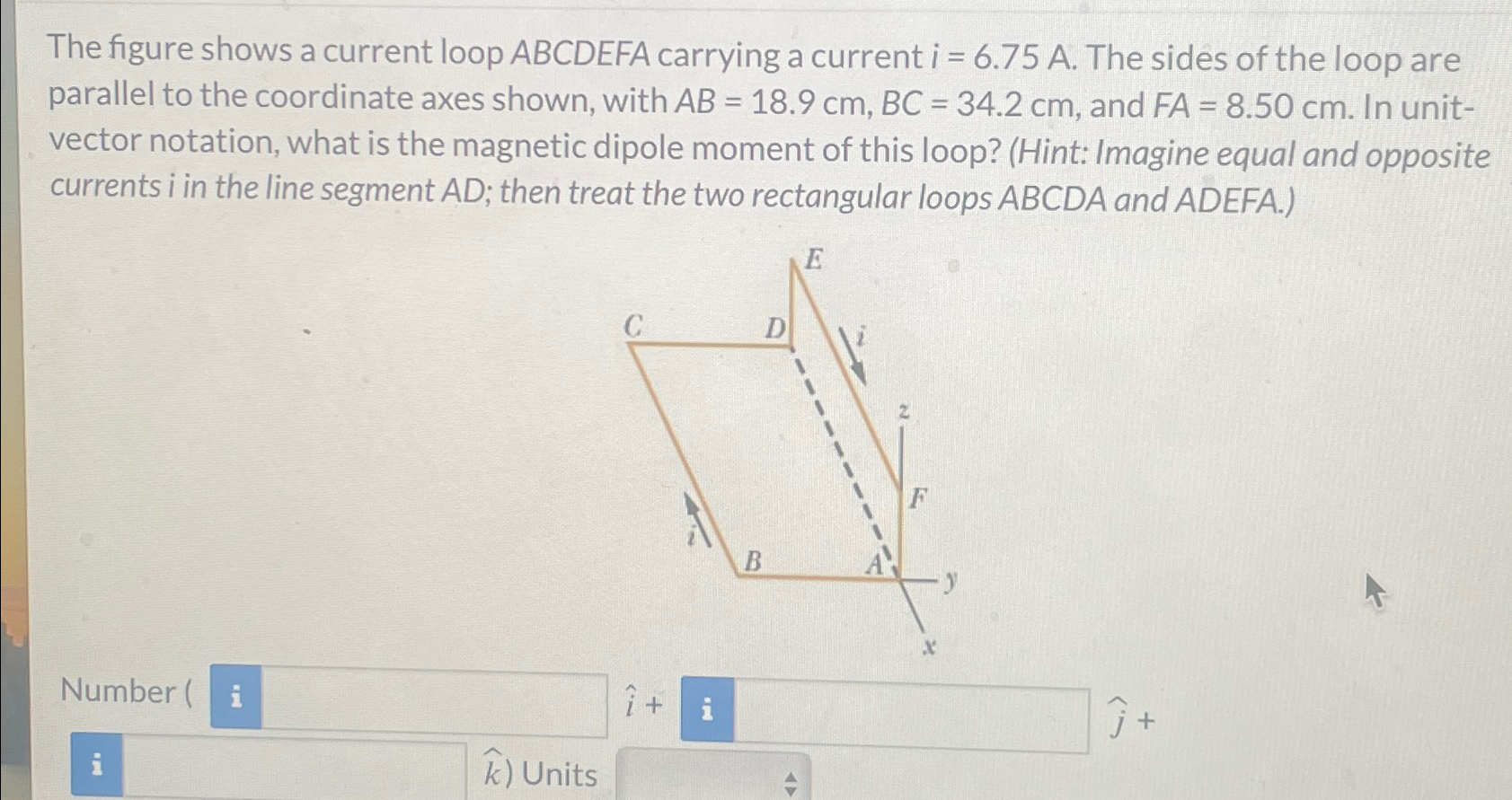 Solved The figure shows a current loop ABCDEFA carrying a | Chegg.com