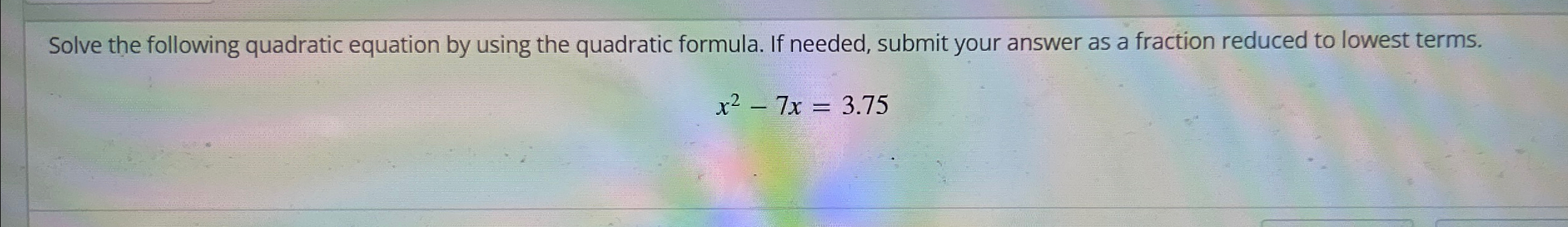 Solved Solve the following quadratic equation by using the | Chegg.com
