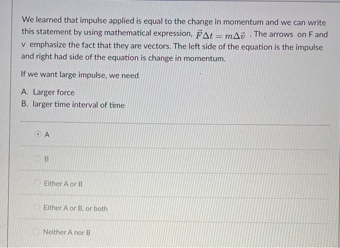 Solved We learned that impulse applied is equal to the | Chegg.com