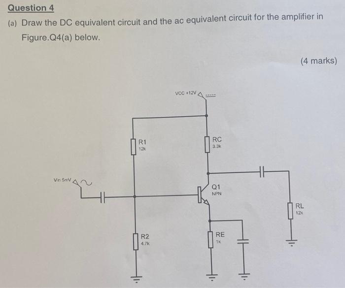Solved Question 4 (a) Draw the DC equivalent circuit and the | Chegg.com