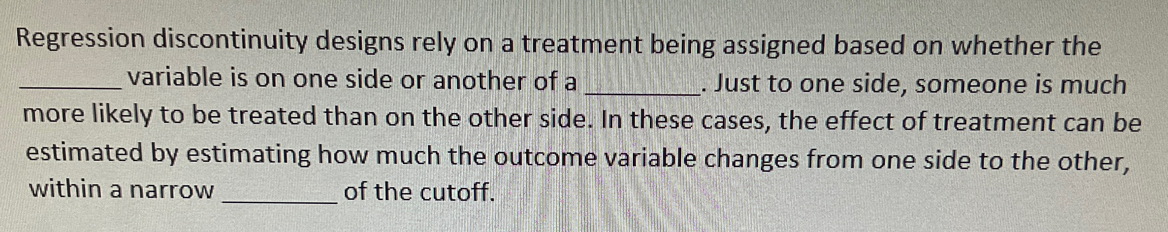 Solved Regression discontinuity designs rely on a treatment | Chegg.com
