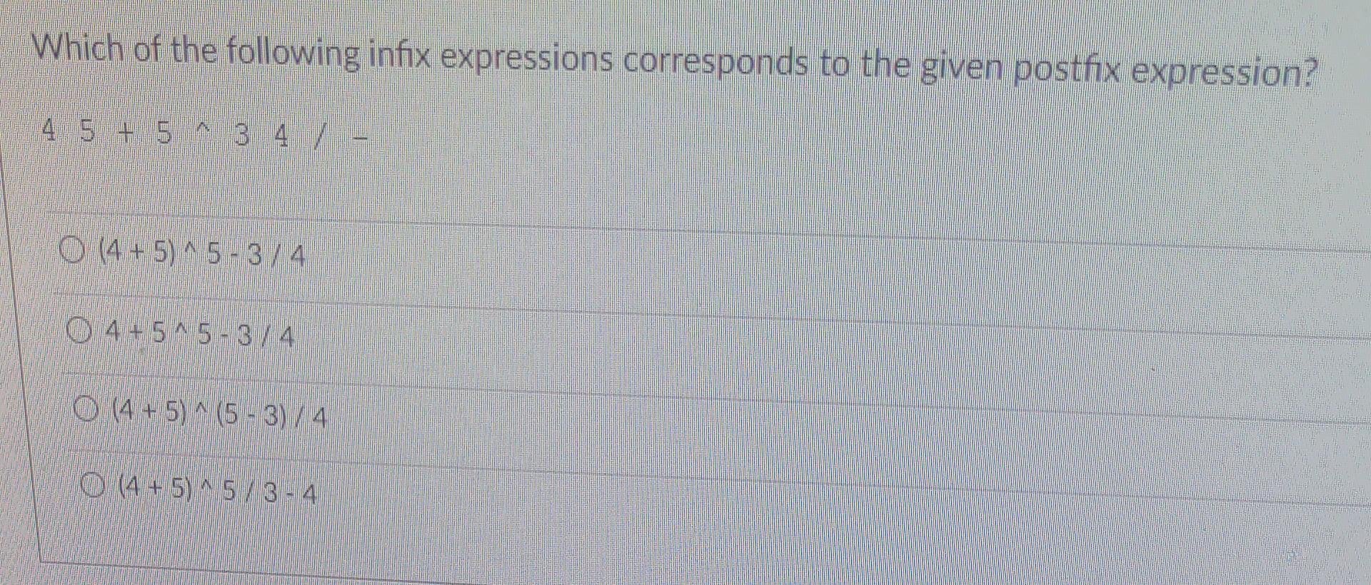 Solved Which of the following infix expressions corresponds | Chegg.com