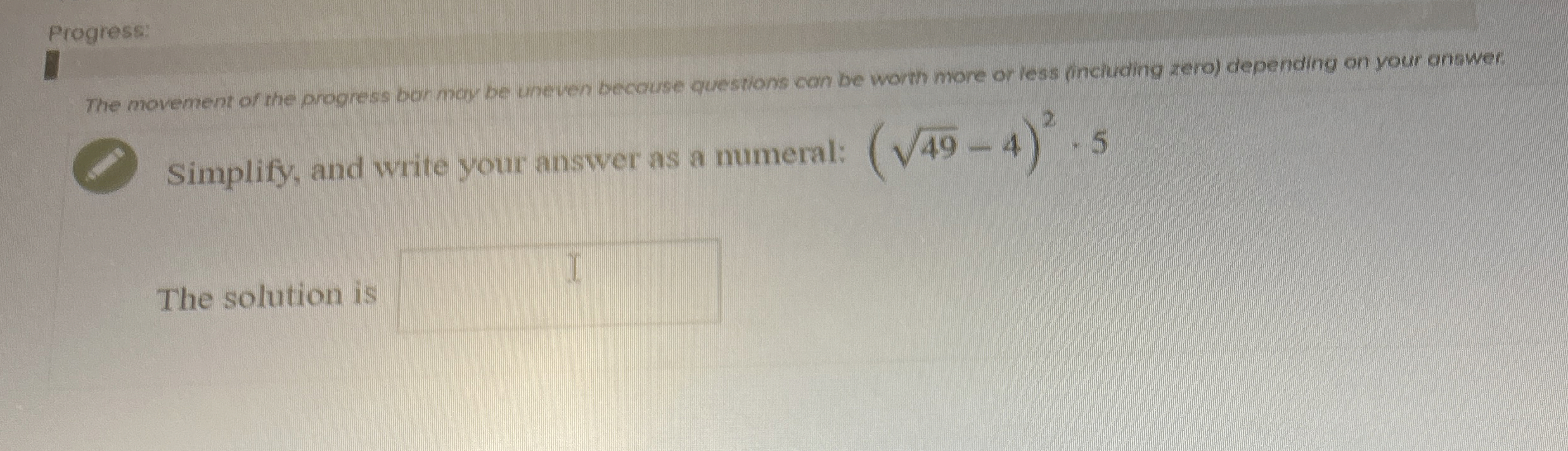 Solved Progress:The movement of the progress bar may be | Chegg.com