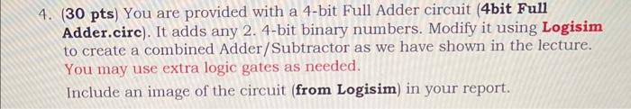 Solved 4. (30 pts) You are provided with a 4-bit Full Adder | Chegg.com