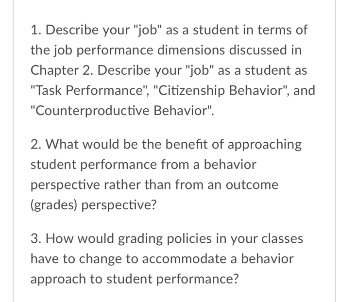 Solved 1. Describe your "job" as a student in terms of the | Chegg.com