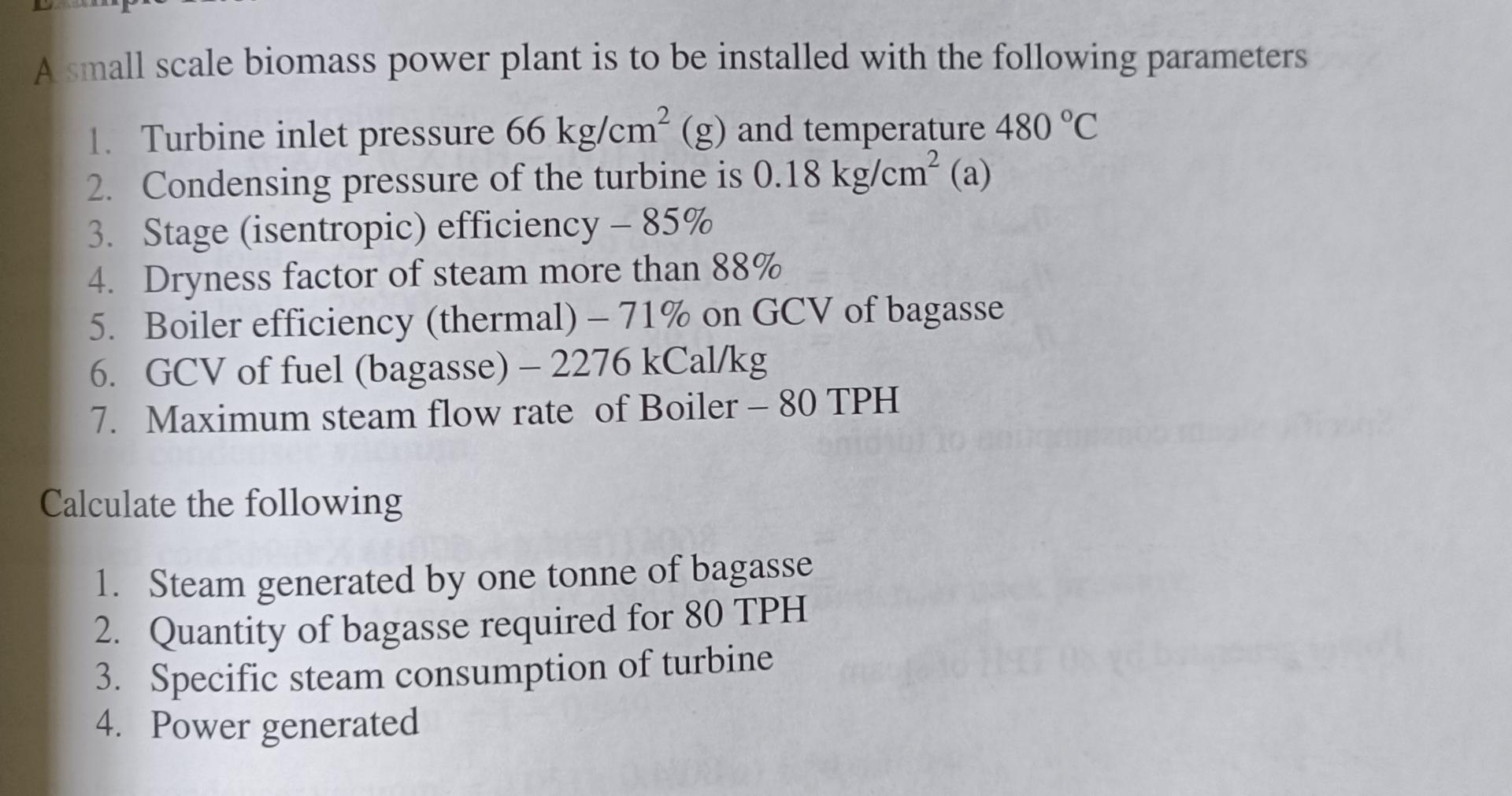 Solved A small scale biomass power plant is to be installed | Chegg.com