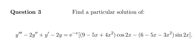 Solved Question 3Find a particular solution | Chegg.com